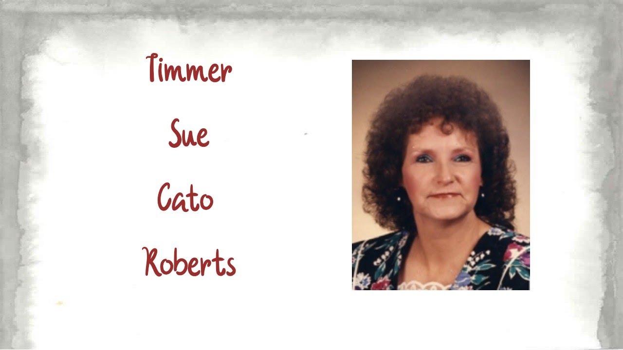 Timmer Sue Cato Roberts Funeral Service - YouTube