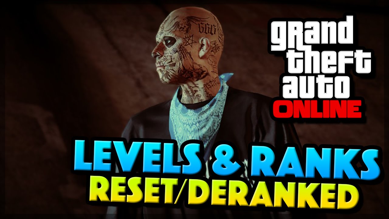GTA 5 Online LEVELS/RANKS RESET & ARE YOU NEXT? (GTA 5 Gameplay) - YouTube