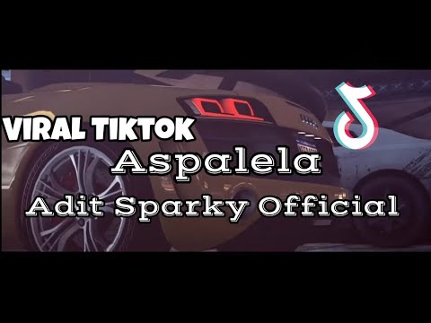 DJ ASPALELA VIRAL TIKTOK Adit Sparky Official Nwrmxx FULLBASS - YouTube