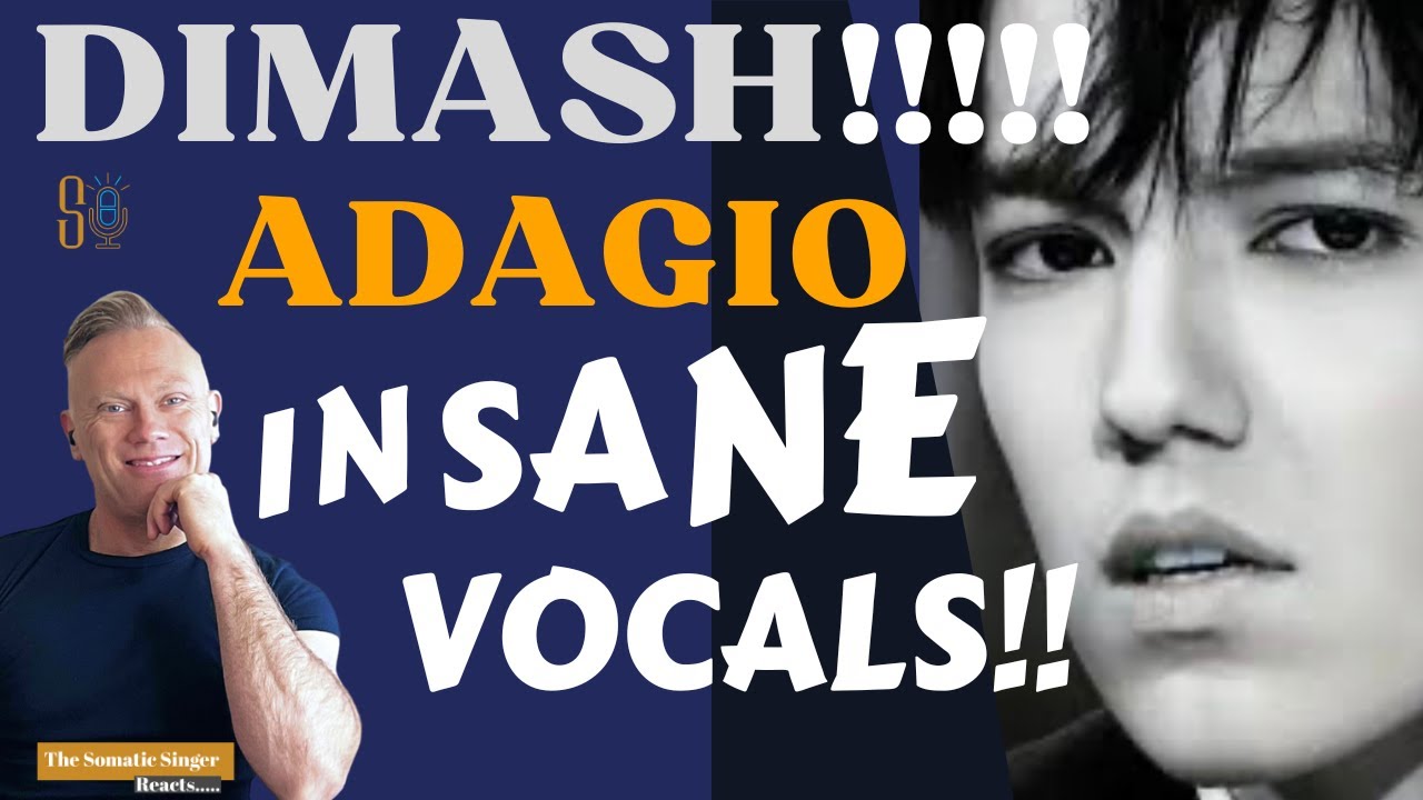 Dimash sings Adagio!! OMG!!! Insane vocals!! The Somatic Singer Reacts ...