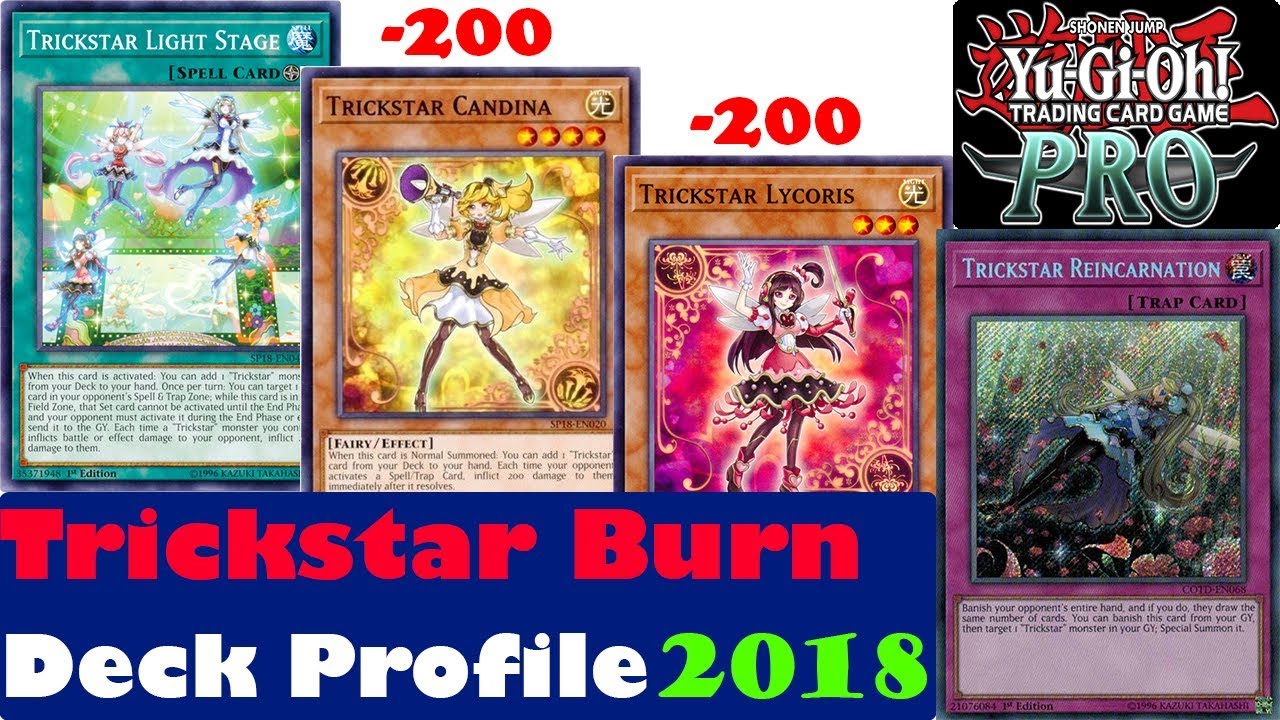 Trickstar Burn OTK/FTK -deck profile- YGOPRO (jul 1018) - YouTube