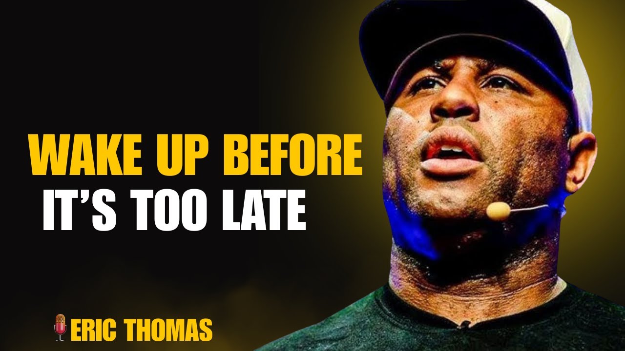 ERIC THOMAS: STOP WASTING TIME! | Take Control of Your Life NOW - YouTube