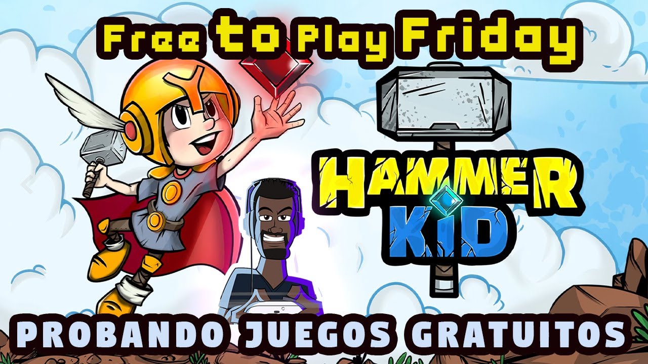 Free to Play Friday: Probando Hammer Kid - YouTube