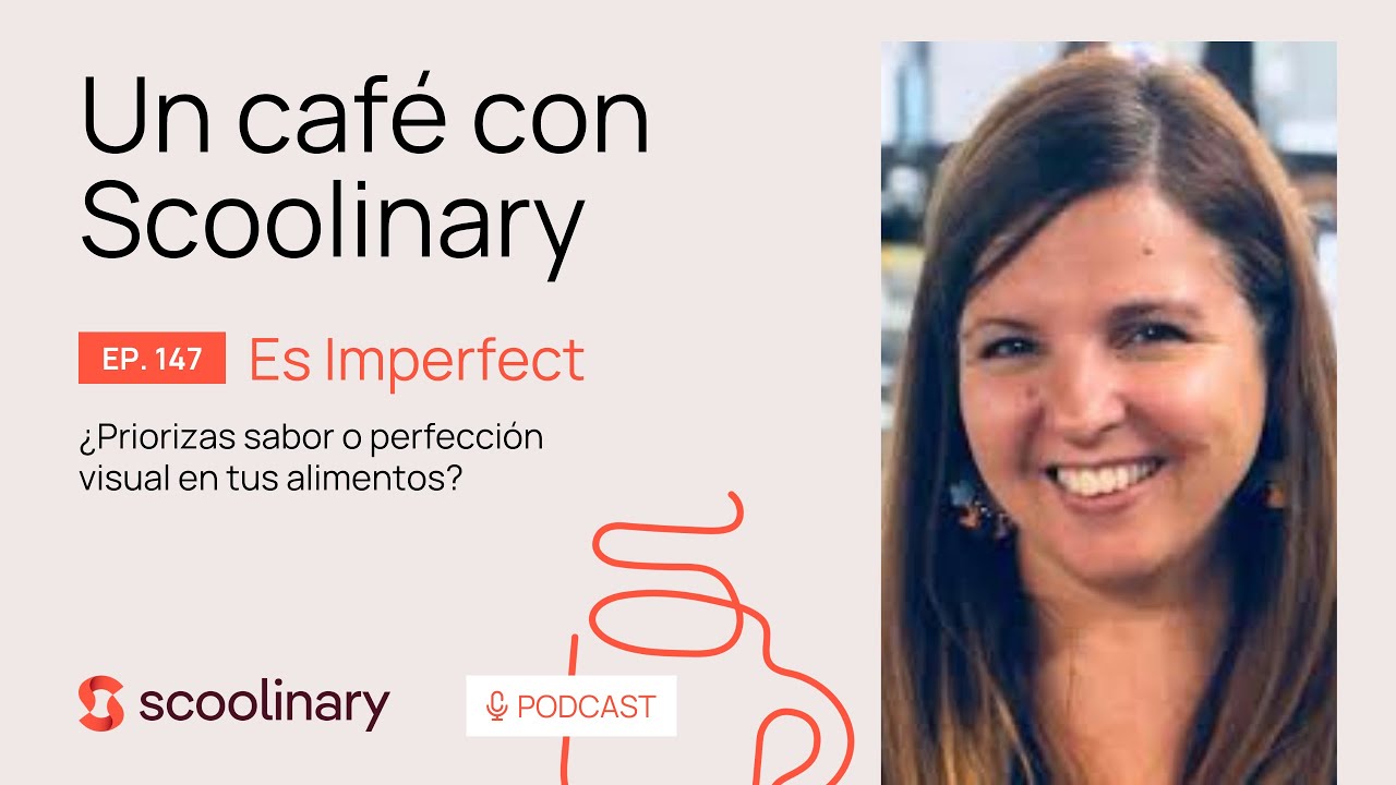 147. Un café con Es Imperfect - ¿Priorizas sabor o perfección visual en ...