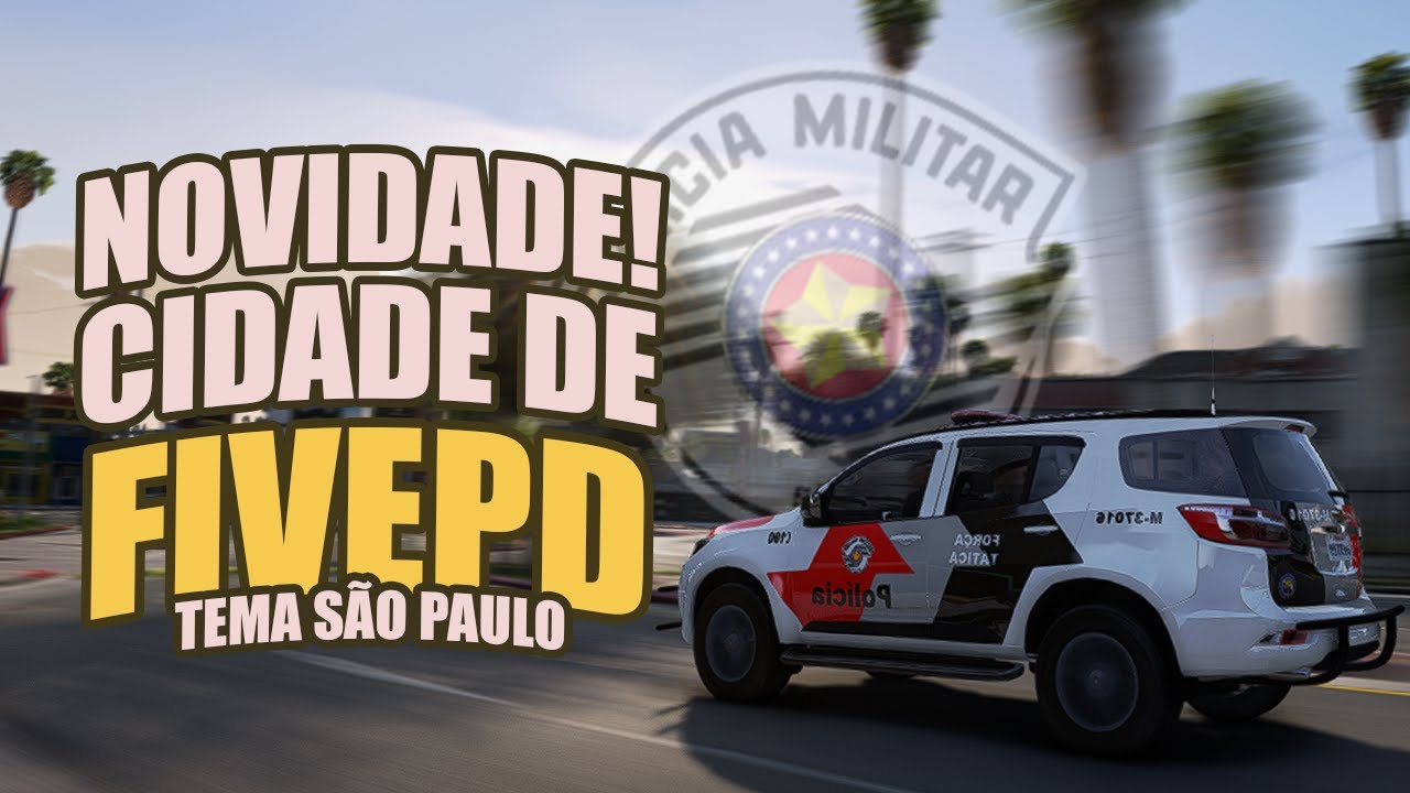 ATUALIZAÇÃO!! SERVIDOR DE FIVEPD SÃO PAULO #fivem #rp #fivepd #lspdfr ...