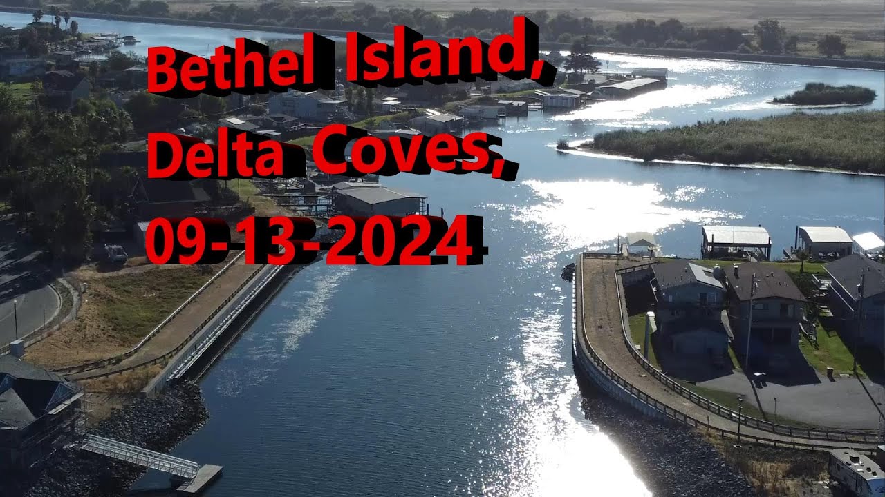 Bethel Island, Delta Coves, 09-13-2024 - YouTube