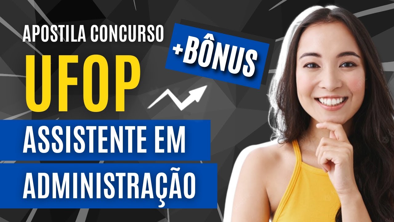 Concurso UFOP 2024 - Apostila PREPARATÓRIA para Assistente em ...