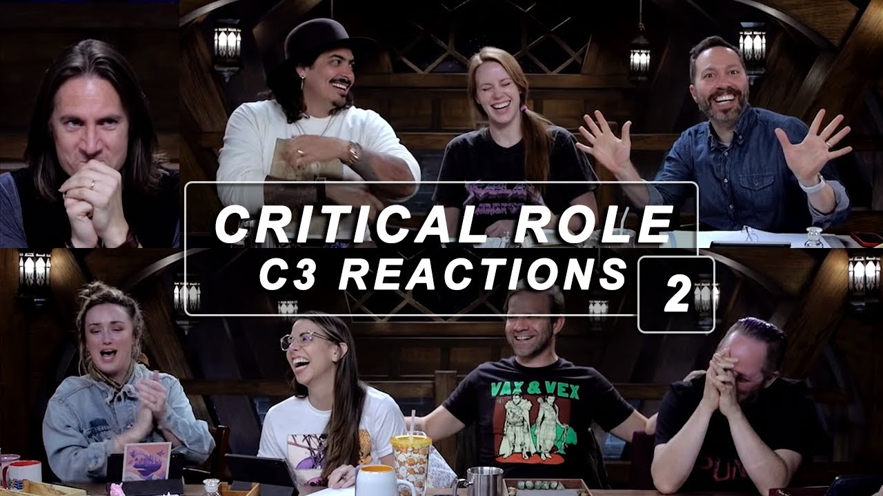 Critical Role Campaign 3 Reactions | Episodes 7-11 - YouTube