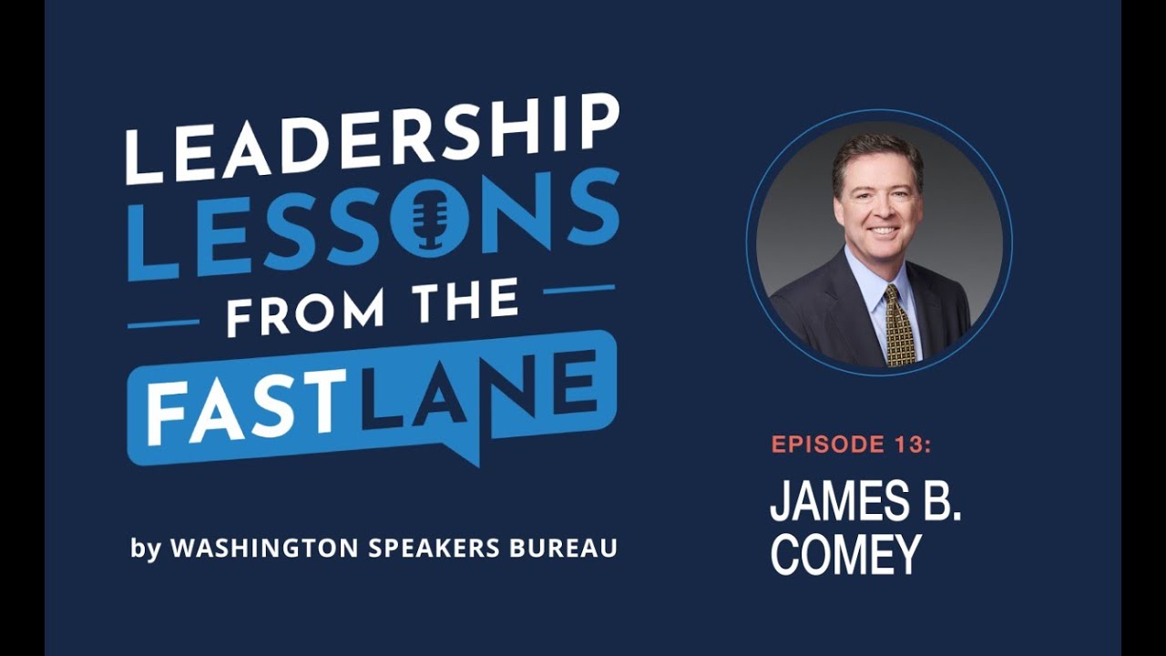 James Comey with Gary Heil | Leadership Lessons From The Fastlane ...