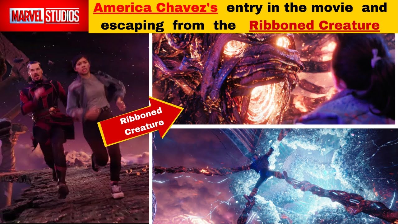 America Chavez's entry in the movie and escaping from the Ribboned ...