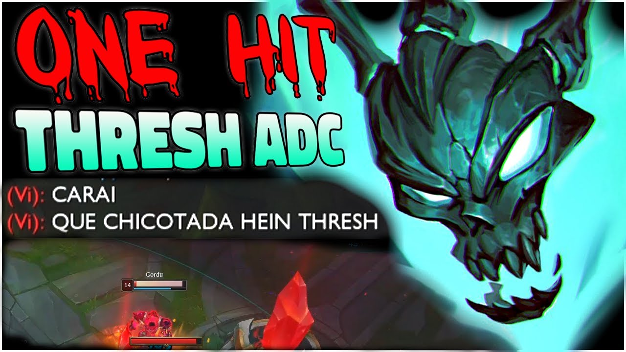 MATANDO OS CARRYS COM 1 HIT - THRESH ADC SEASON 12 - YouTube