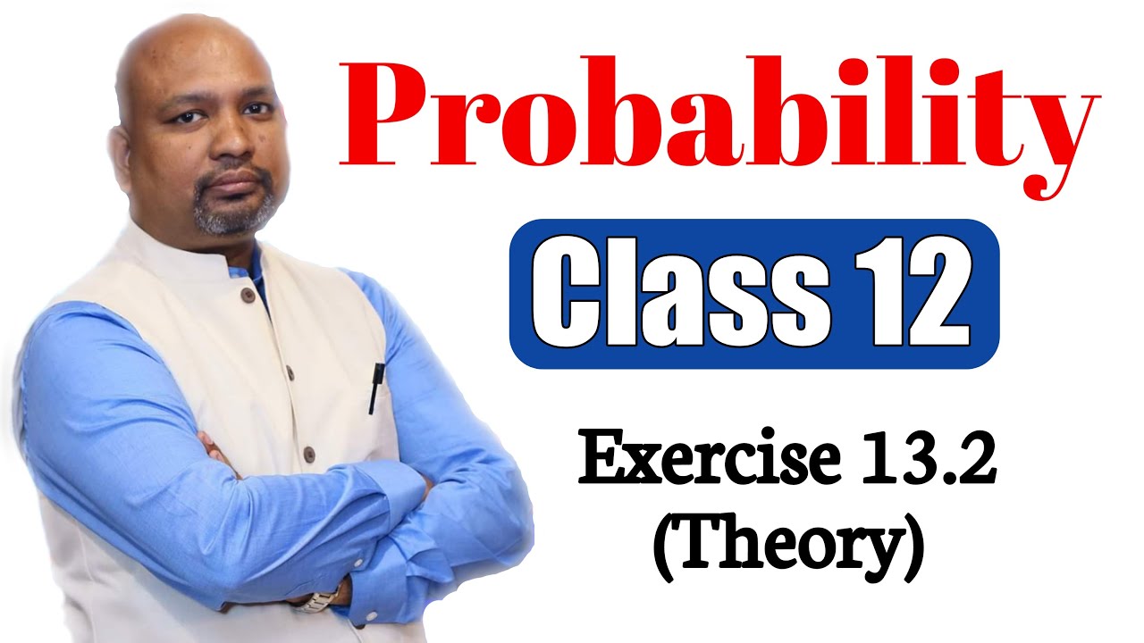 Probability Exercise 13.2 Theory class 12 | Multiplication Theorem ...