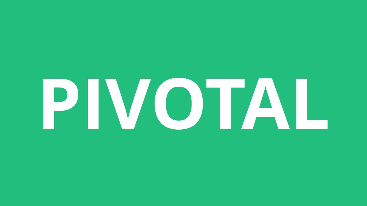 How To Pronounce Pivotal Pronunciation Academy YouTube how-to-pronounce-pivotal-pronunciation-academy-youtube