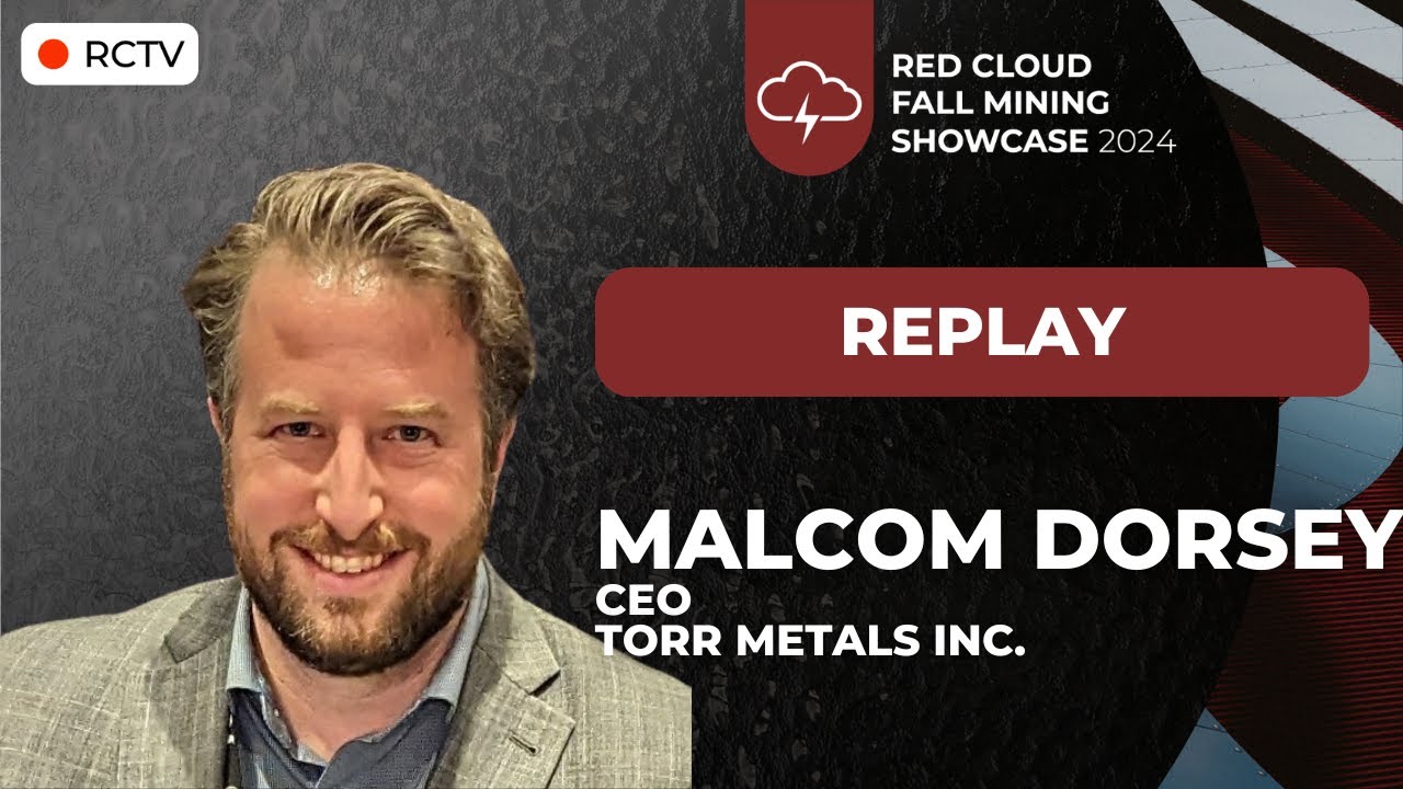 TORR METALS | Red Cloud's Fall Mining Showcase 2024 - YouTube