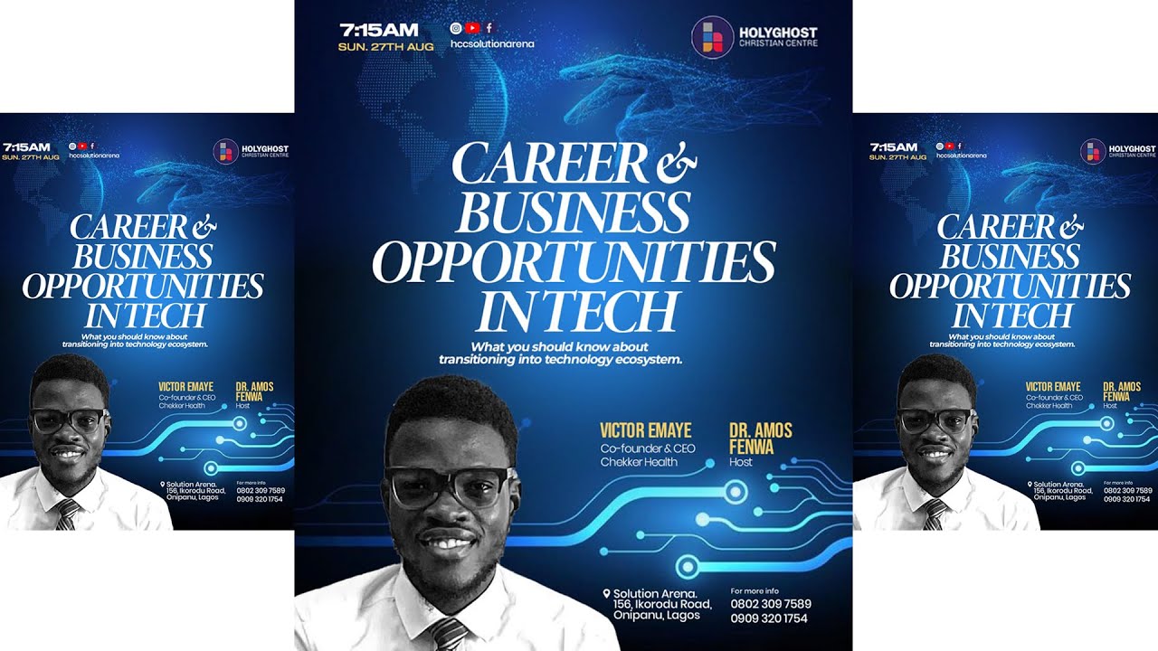 CAREER AND BUSINESS OPPORTUNITIES IN TECH | VICTOR EMAYE | DR. AMOS FENWA | FIRST SERVICE - YouTube