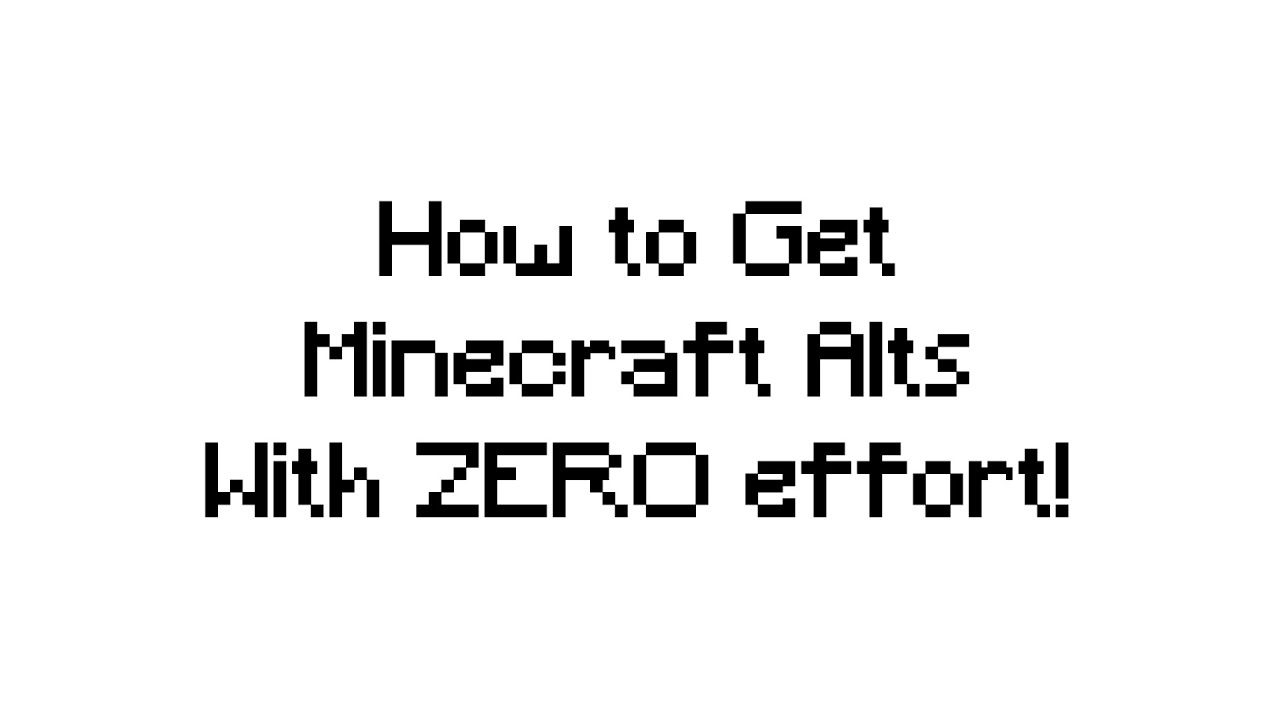 How to Get Minecraft Alts with 0 Effort! - YouTube
