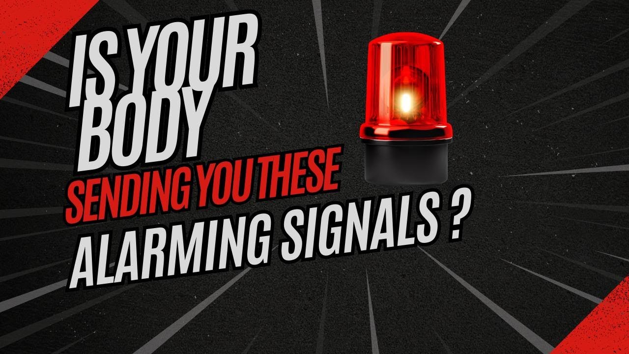 Is Your Body Sending You These Alarming Signals? - YouTube