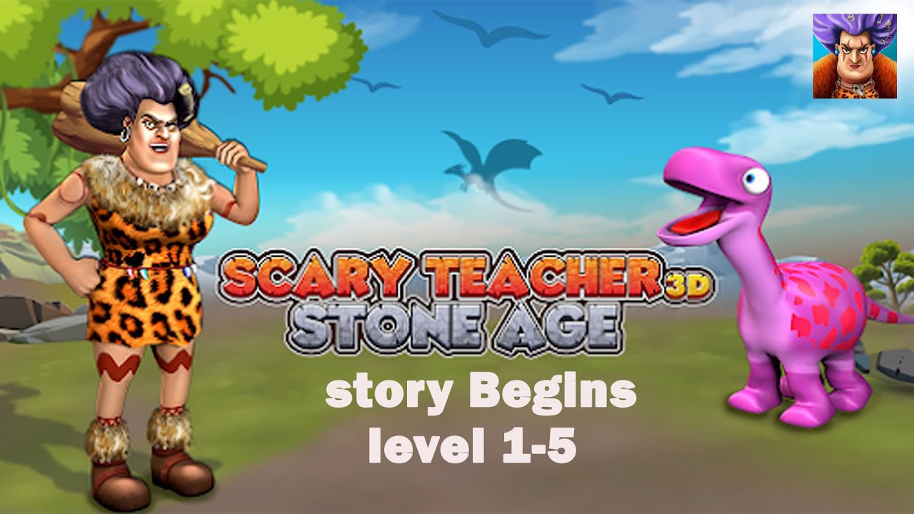 Scary Teacher Stone Age 3D - Chapter 1 Story Begins All levels 1- 5 ...