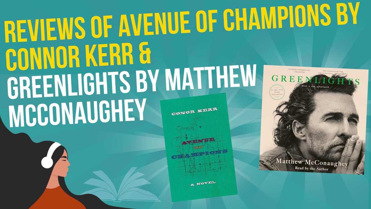 Reviews of Avenue of Champions by Connor Kerr & Greenlights by Matthew ...