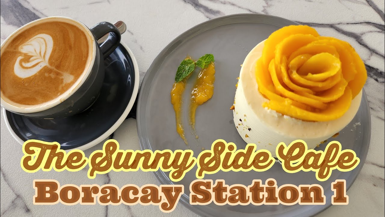New Coffee Shop in Boracay - The Sunny Side Cafe Station 1 | Food ...
