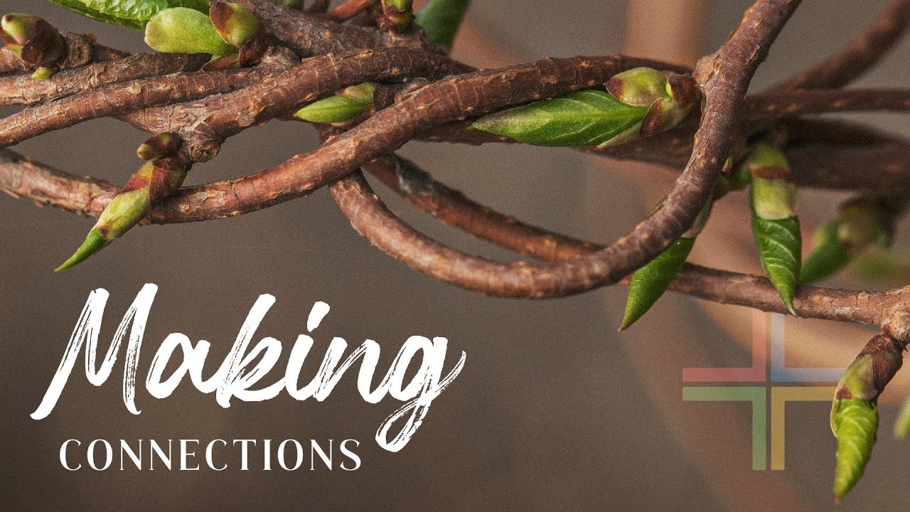 Making Connections | Wednesday Church - YouTube