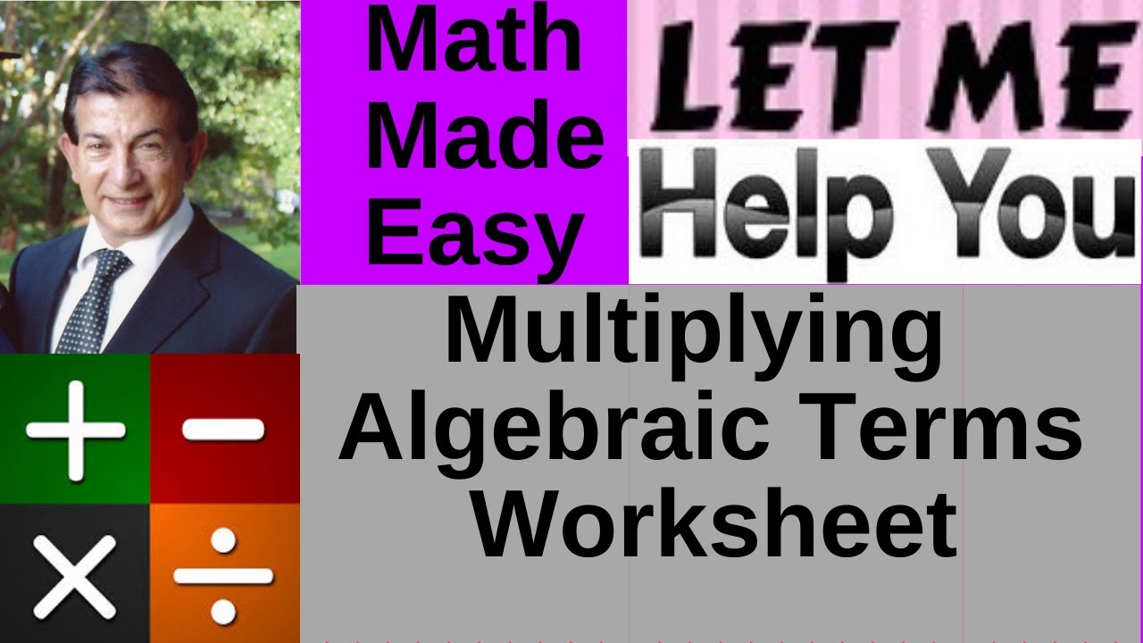Multiplying Algebraic Terms Worksheet - YouTube