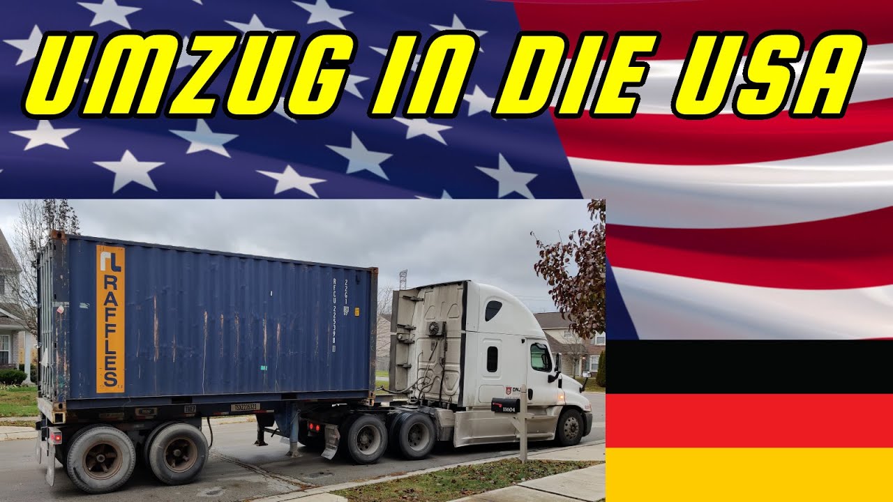 Unser Container Umzug in die USA - Auswandern nach Amerika - American ...