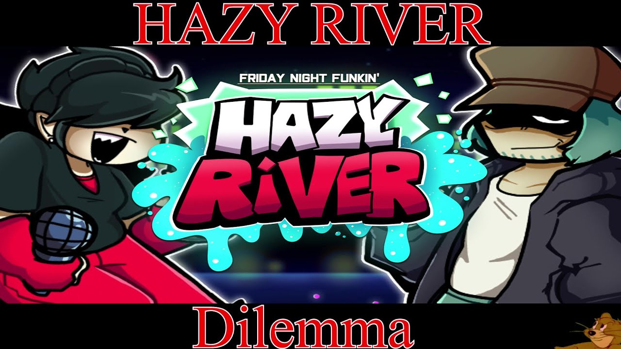 FNF MOD: HAZY RIVER [Smoke 'Em Out Struggle/Annie Week/HAZY RIVER ...