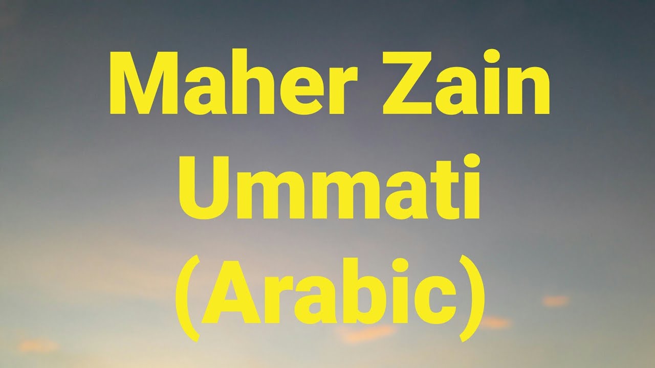 Maher Zain - Ummati (Arabic) - YouTube