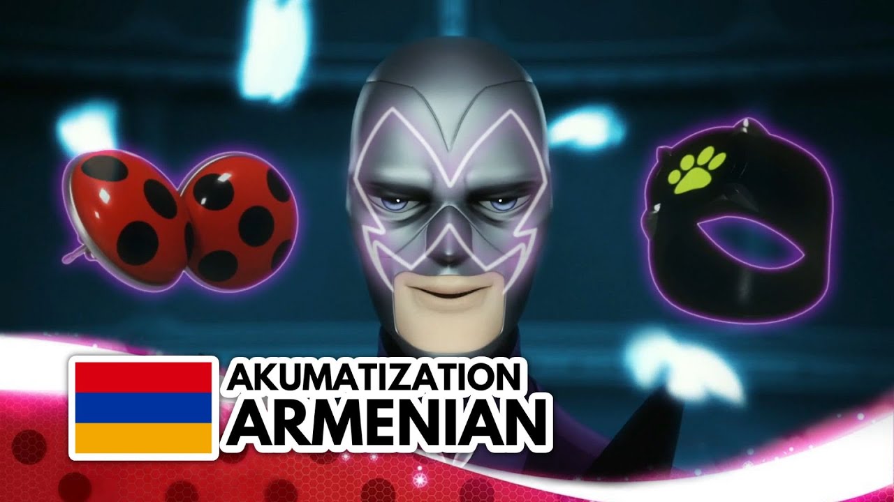 MIRACULOUS | AKUMATIZATION: Armenian | Լեդի Բագն ու սուպեր կատուն - YouTube