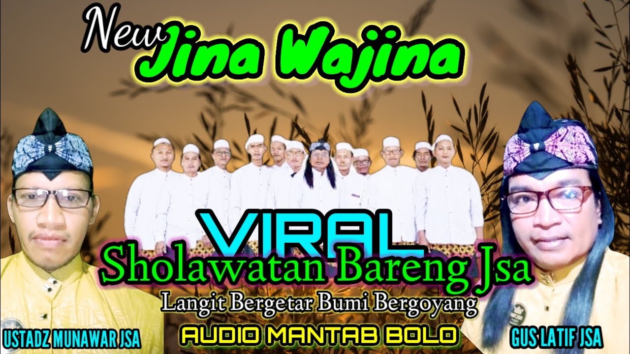 "" NEW "'JINA WAJINA - BERSAMA JSA JIMAT SHOLAWAT ANNI'MAH - YouTube