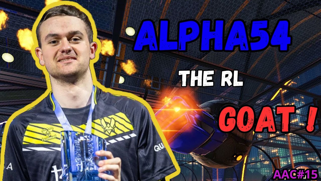 ALPHA54, BOW before the KING ! AAC#15 | Rocket League - YouTube