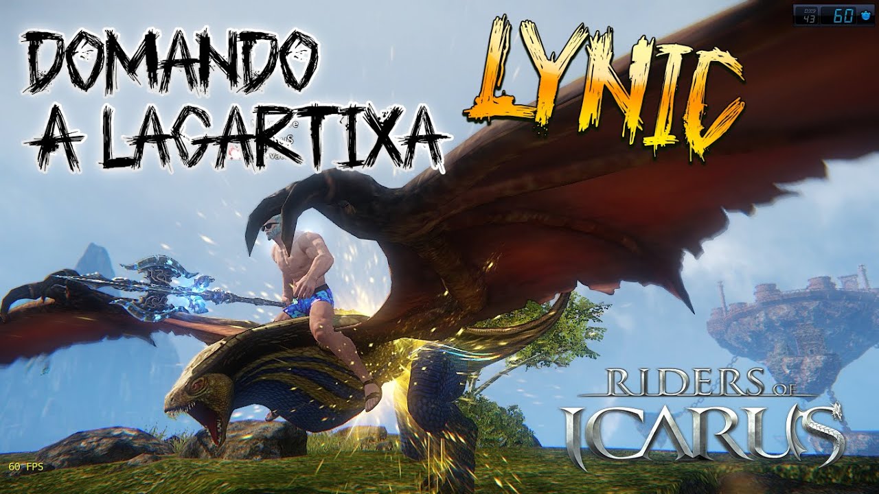 Riders of icarus - Domando A lagartixa Lynic ! - YouTube