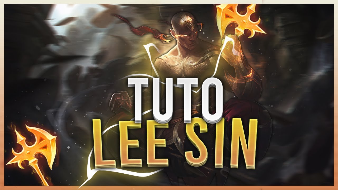 TUTO LEE SIN JUNGLE S11 - Tout savoir sur Lee Sin ! - YouTube