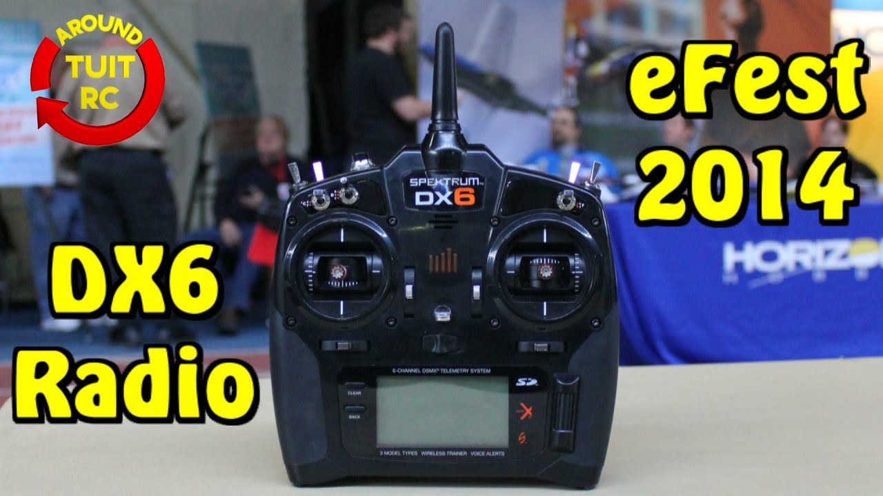 Spektrum DX6 overview at eFest 2014 - YouTube