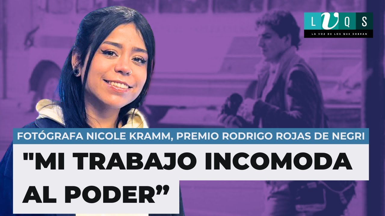Fotógrafa NICOLE KRAMM, Premio Rodrigo Rojas de Negri: "Mi trabajo ...