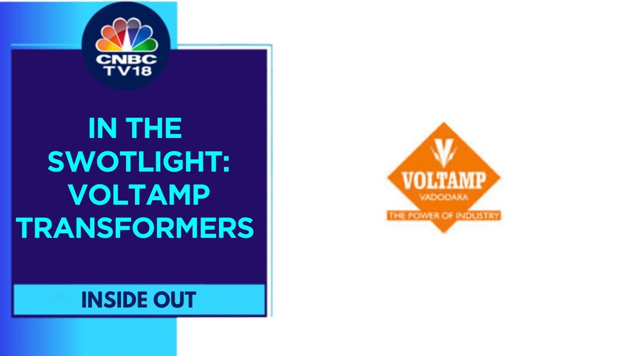 In The Swotlight: Know All About Voltamp Transformers | Inside Out | CNBC-TV18 - YouTube