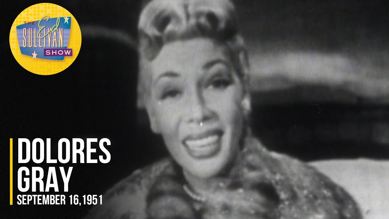 Dolores Gray "It Might As Well Be Spring Live" on The Ed Sullivan Show ...