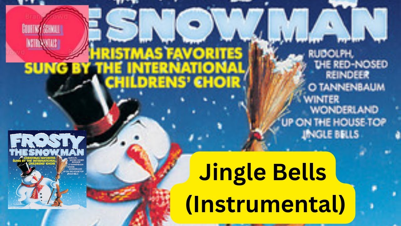 Frosty the Snowman : Jingle Bells (Instrumental) - YouTube