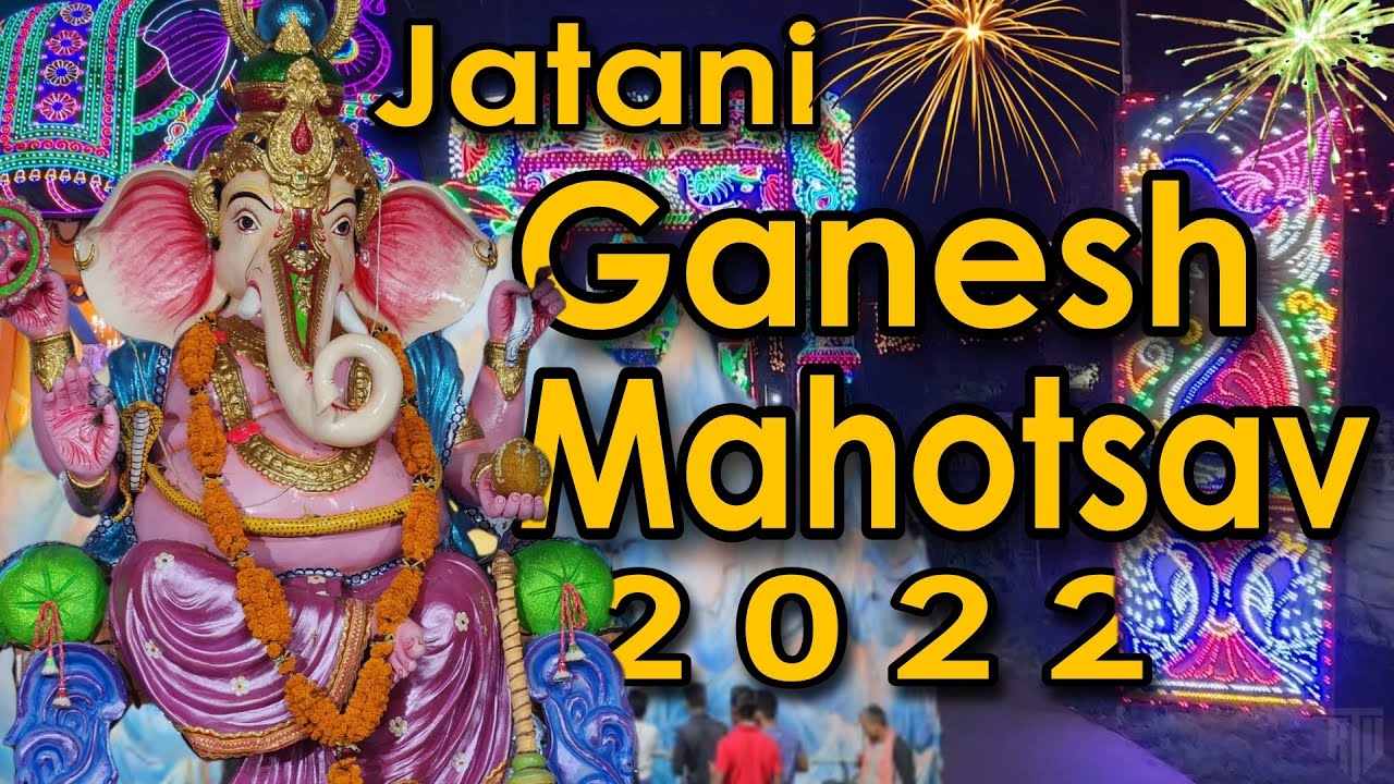 Jatani Ganesha Mahotsav 2022|| vlog||Jatni Ganesh Puja 2022 - YouTube