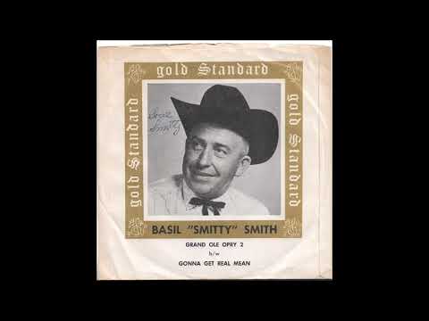 Basil (Smitty) Smith – Grand Ole Opry #2 / Gonna' Get Real Mean – Vinyl ...