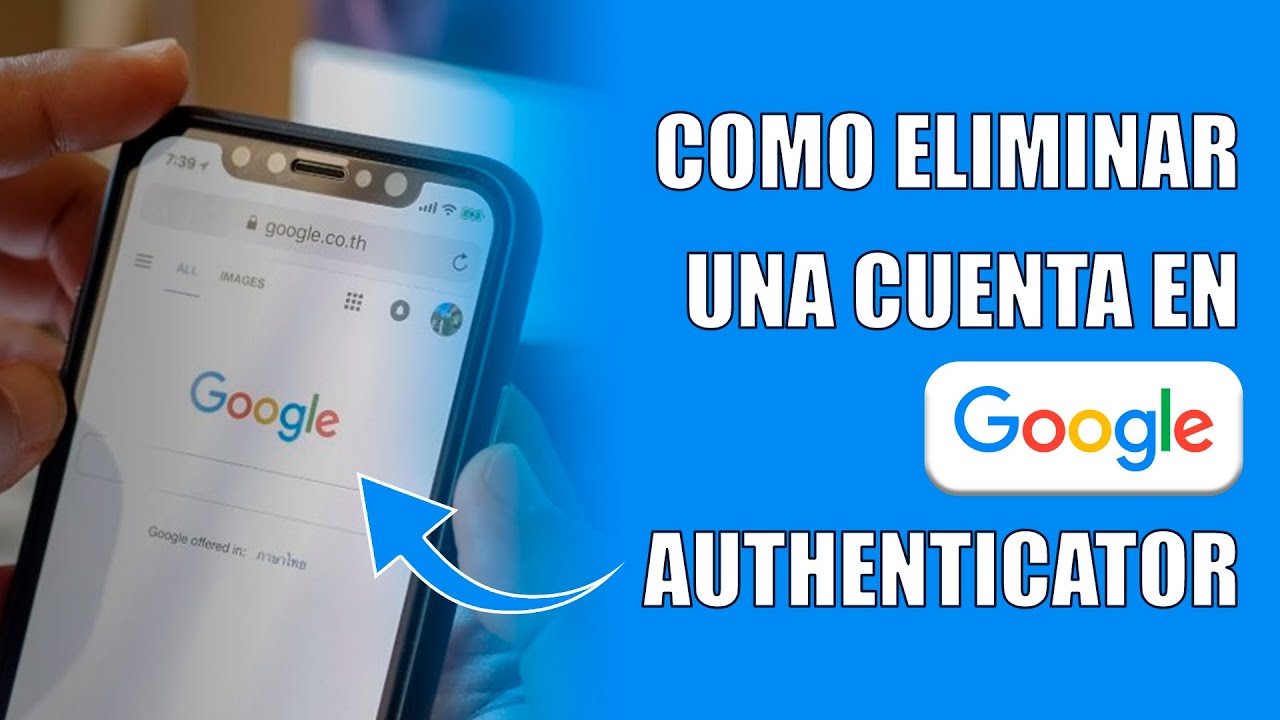 Como Eliminar la Cuenta en Google Authenticator - YouTube