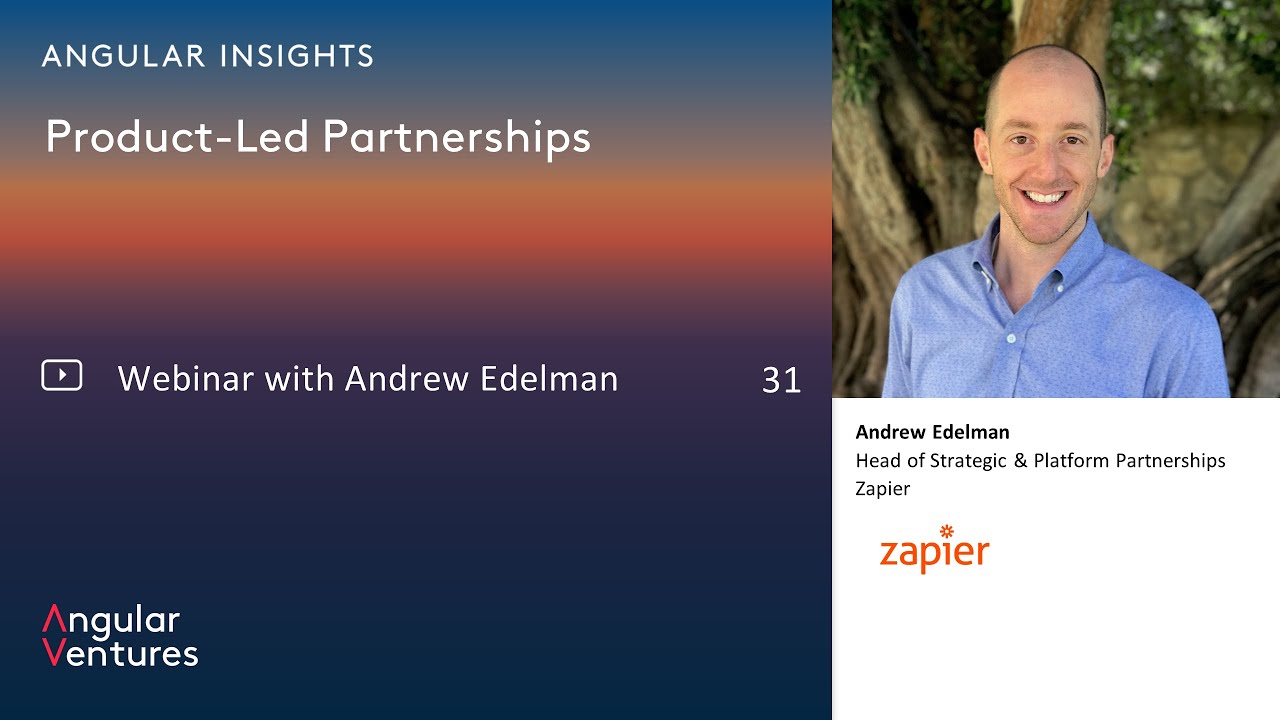 #31: Andrew Edelman of Zapier on Product-Led Partnerships - YouTube