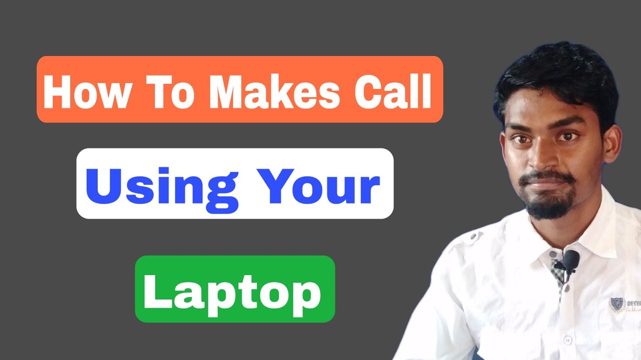 How To Makes Call Using Your Laptop | Call From Laptop - YouTube