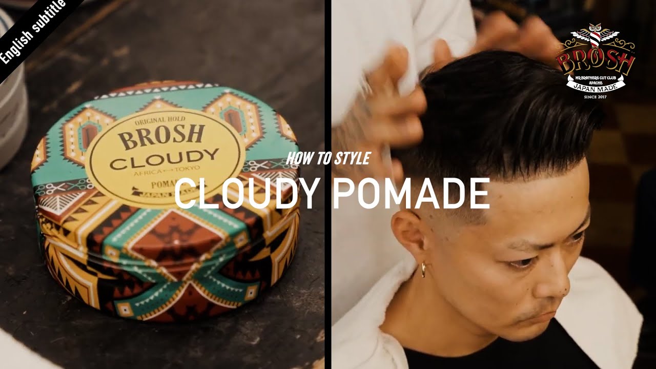 【ENGLISH SUBTITLE】CLOUDY POMADE | How to styling【BROSH】 - YouTube