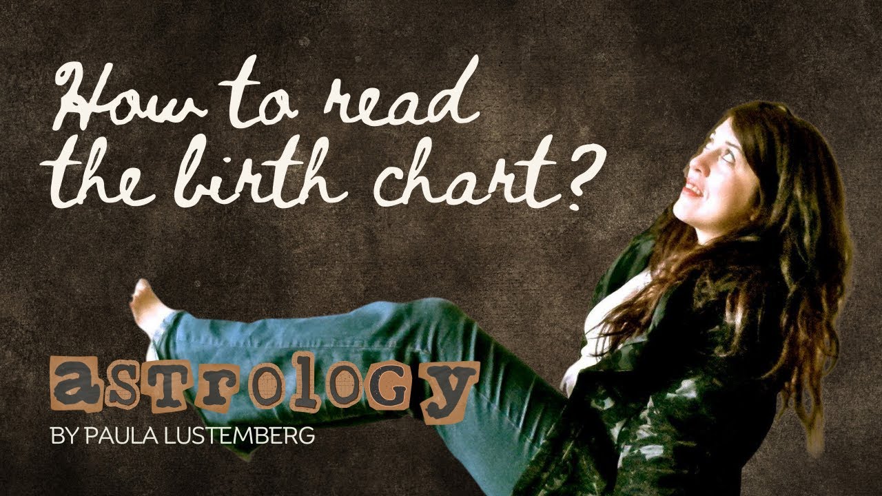 How To Read Your Birth Chart - YouTube