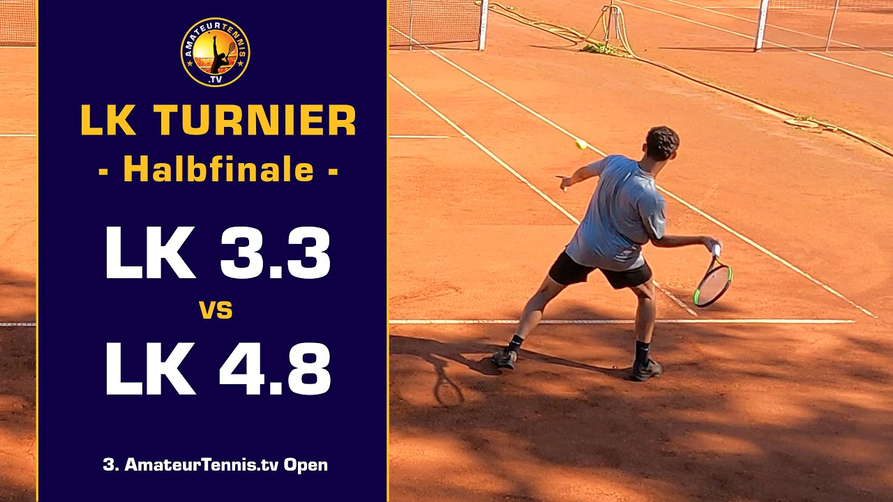🎾 LK Turnier | Halbfinale | Benjamin (LK 3.3) vs. Marvin (LK 4.8 ...