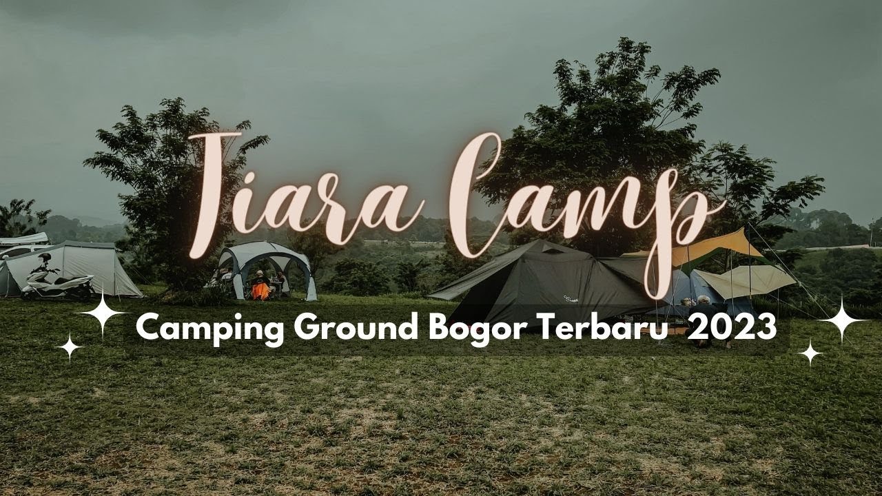 Camping Ground Baru di Puncak Bogor 2023 | Tiara Camp | Toilet Bersih ...