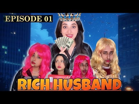 RICH HUSBAND | EPISODE 1 | HINDI DRAMA |