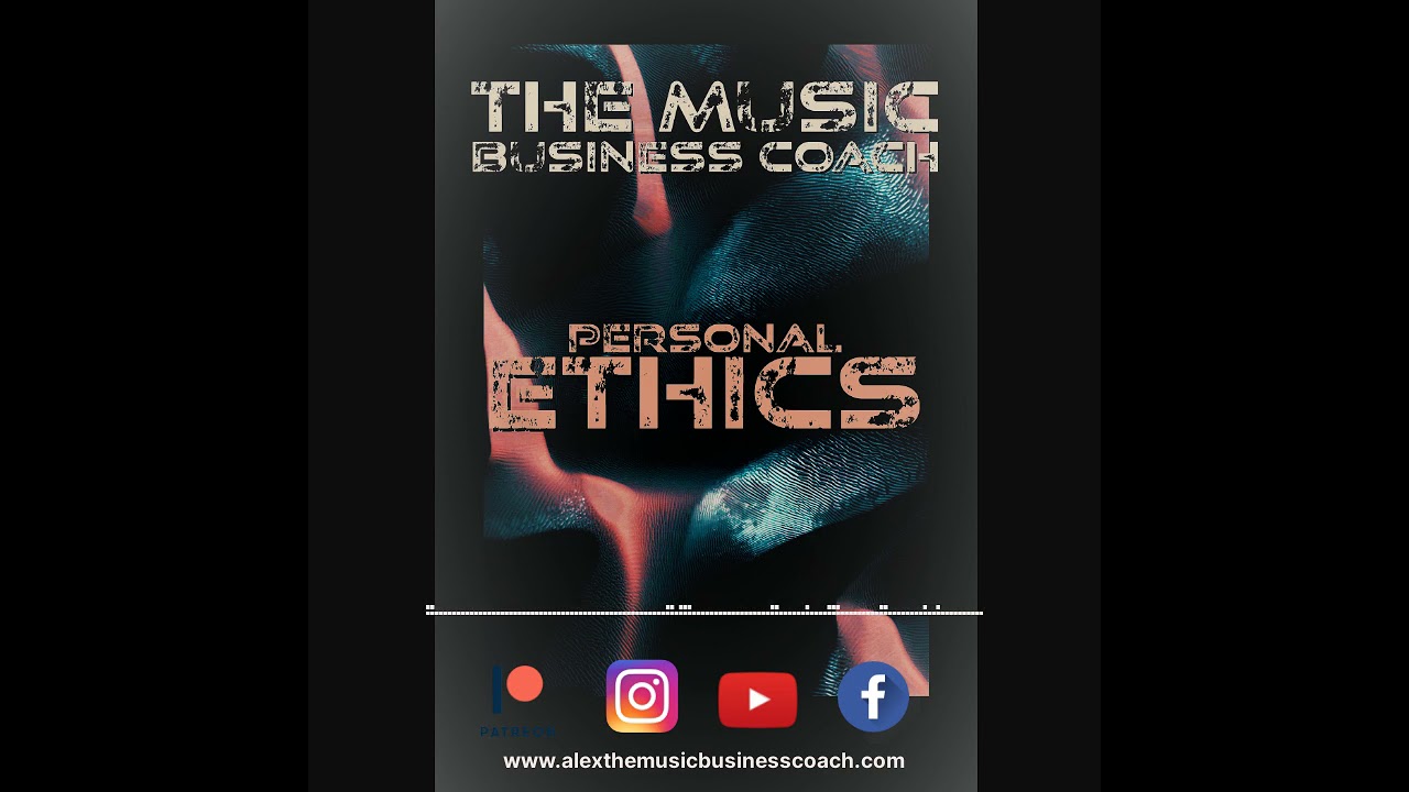The Music Business Coach "Personal Ethics" Simple Best Practices - YouTube
